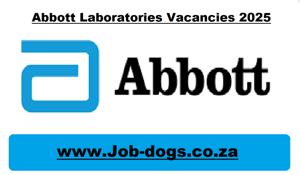 Abbott Laboratories Vacancies 2025 for April X9 Posts at www.za.abbott ...