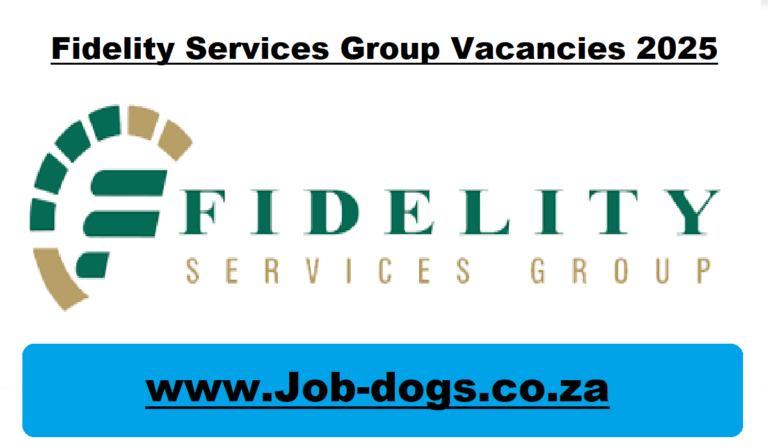 Fidelity Services Group Vacancies 2025 for April X34 Posts at www ...