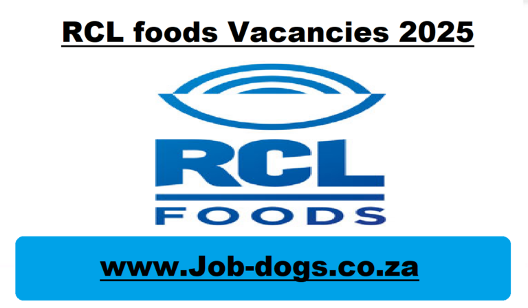 RCL foods Vacancies 2025 for May X5 Posts at www.rclfoods.com - JOBDOGS ...
