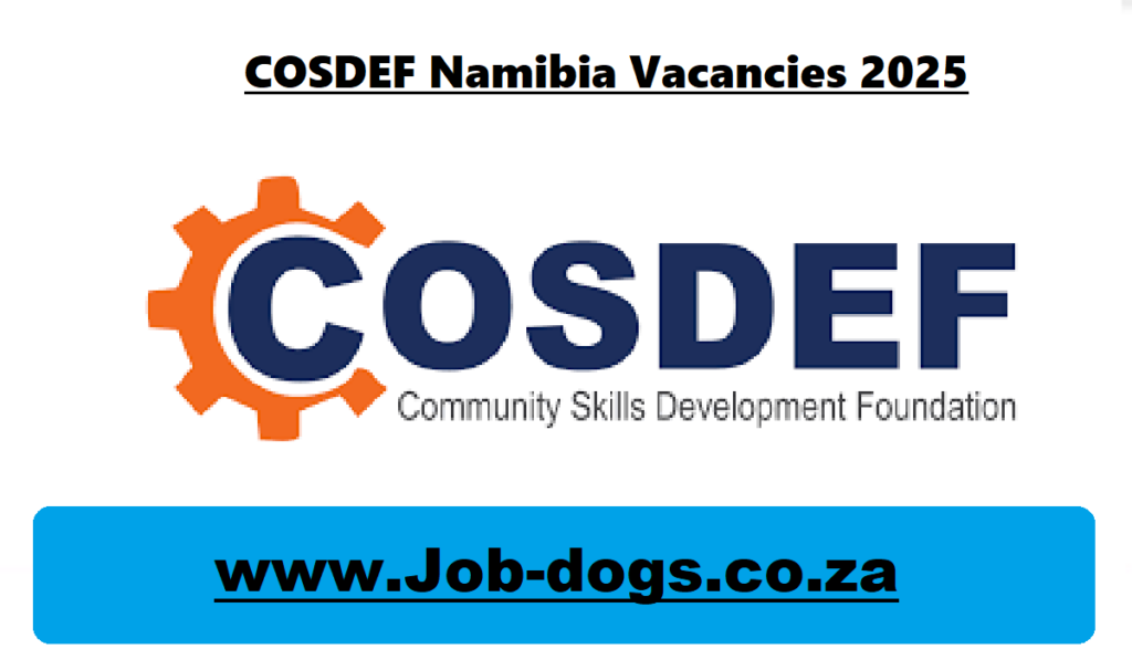 COSDEF Namibia Vacancies 2025 for April 03 Posts at www.cosdef.org.na ...